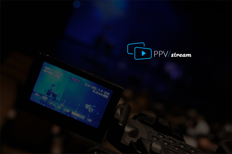 PPV Stream - transmisje live w systemie PPV